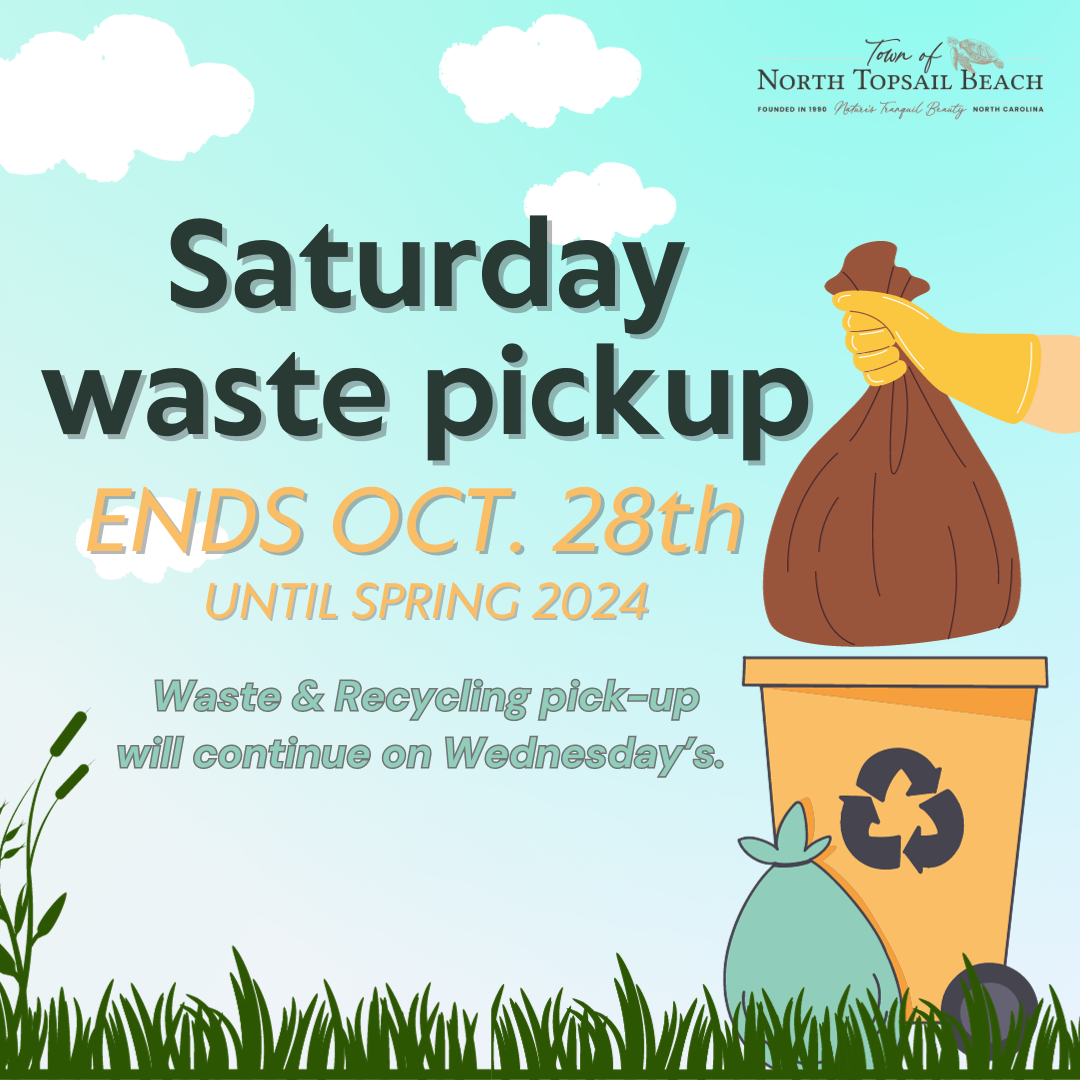 Saturday Waste Pick-up Ends Oct. 28th | North Topsail Beach North Carolina
