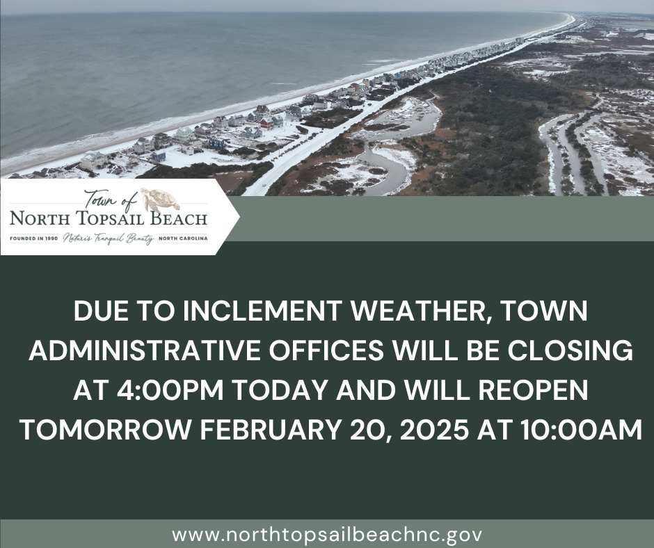 INCLEMENT WEATHER CLOSURES | North Topsail Beach North Carolina