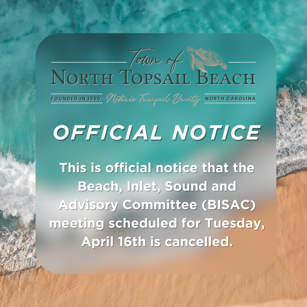 BISAC MARCH AND APRIL MEETING CANCELLATION | North Topsail Beach North ...